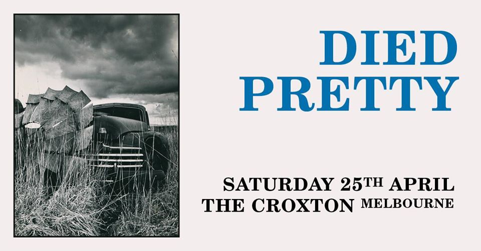 Cheersquad | EVEN supporting Died Pretty at Croxton (SOLD OUT)